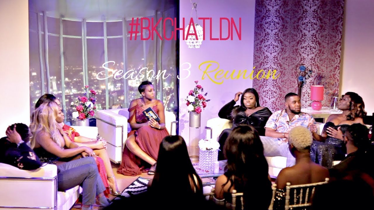 BKChat LDN: Reunion (Season 3 ) – MAD NEWS UK